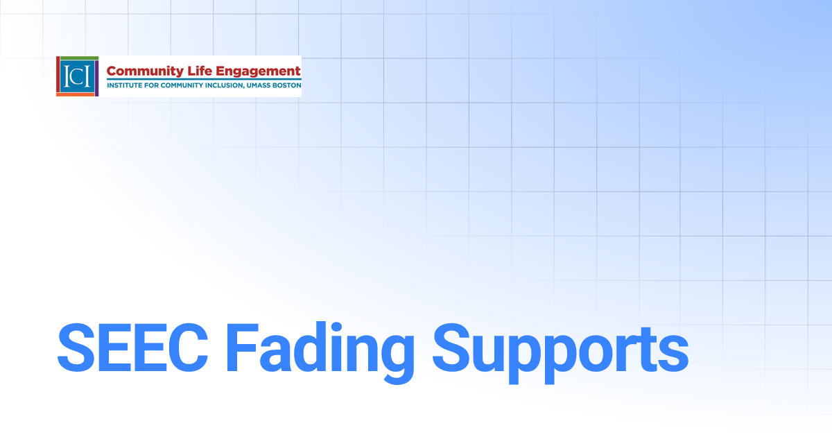 SEEC Fading Supports | CLE-Toolkit-old