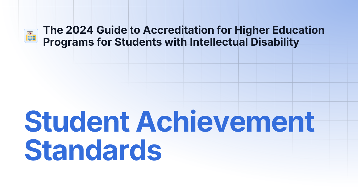 Student Achievement Standards | The 2024 Guide to Accreditation for ...