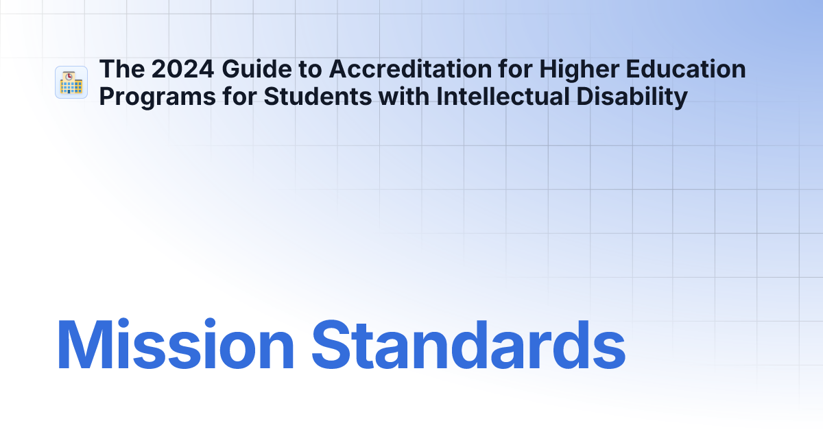 Mission Standards | The 2024 Guide to Accreditation for Higher ...