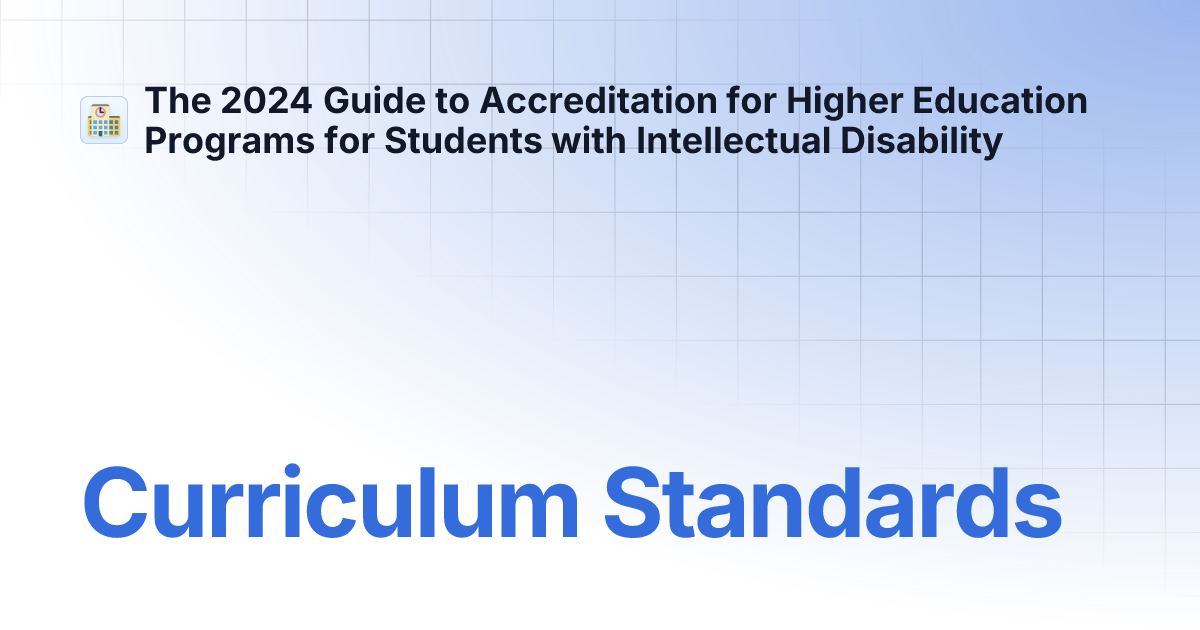 Curriculum Standards | The 2024 Guide to Accreditation for Higher Education Programs for ...
